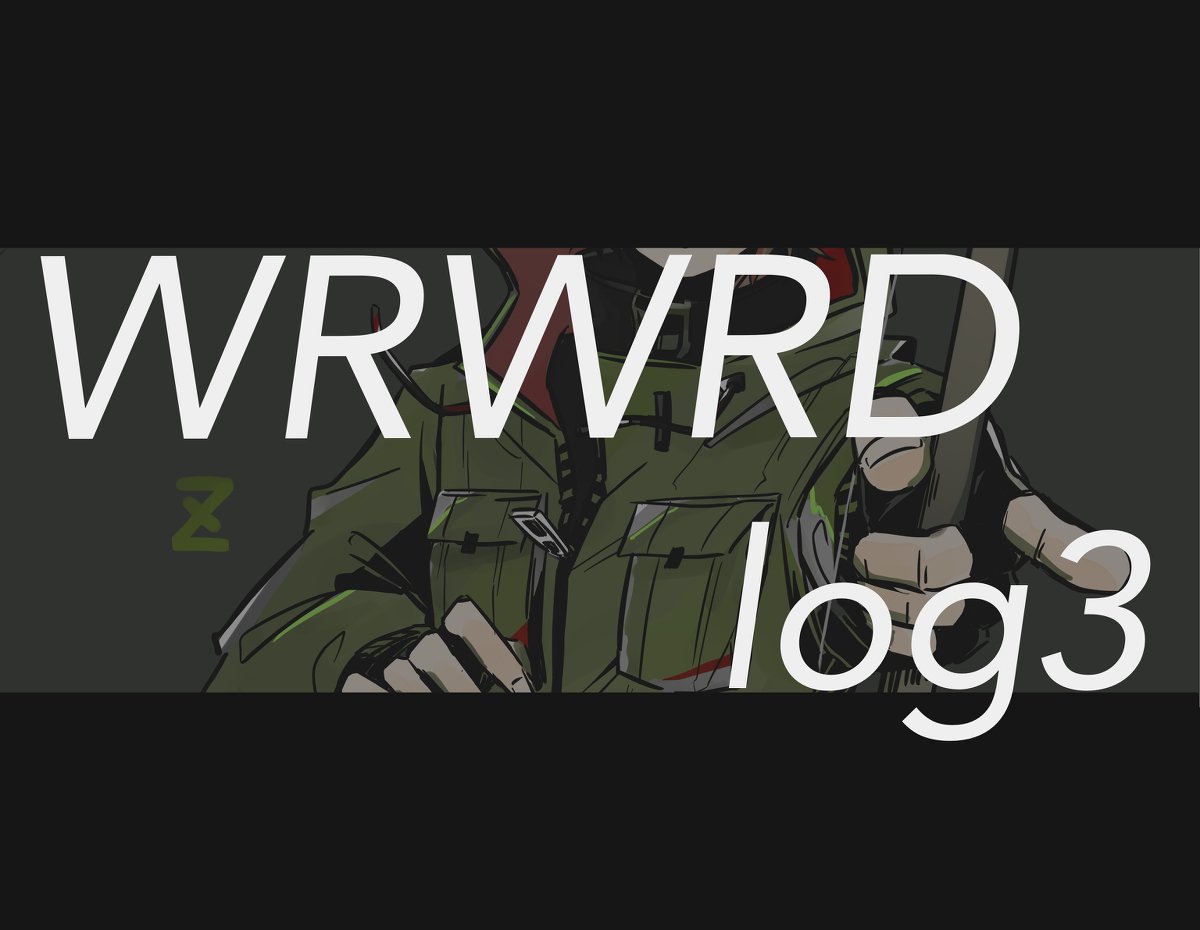 wrwrd ログ③ | KURO